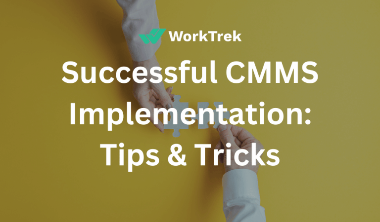 Successful CMMS Implementation: Tips and Tricks