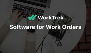 Simplify Asset and Work Management - Worktrek CMMS