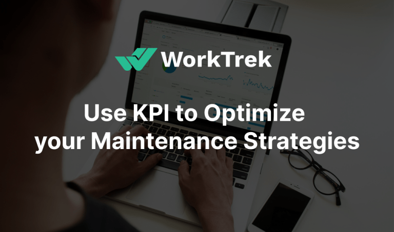 Use KPIs to Optimize your Maintenance Strategies