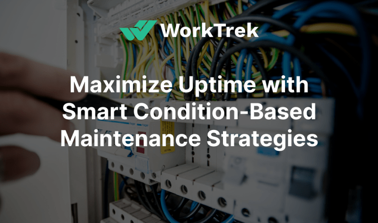 Maximize Uptime with Condition-Based Maintenance Strategies