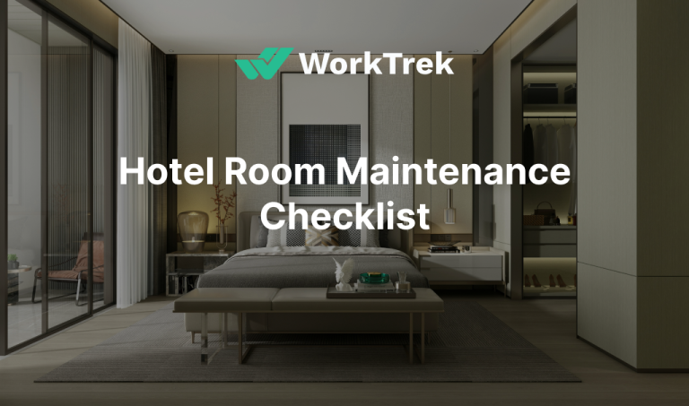 Hotel Room Maintenance Checklist - WorkTrek